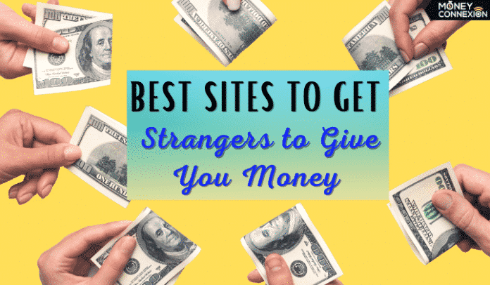 21 Best Sites to Get Strangers to Give Me Money