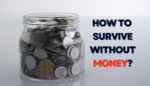 Living Life Without Money: Is it Possible?